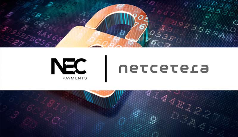 NEC Payments finds a new path to payment security with Netcetera ...
