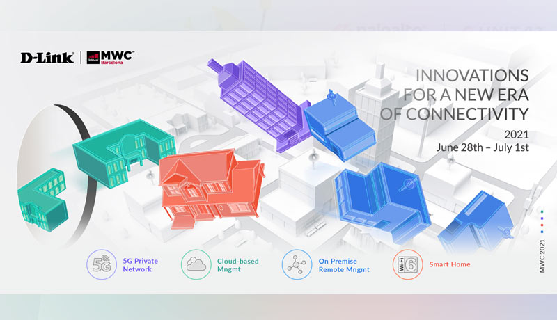 New connectivity innovations by D-Link at Mobile World Congress 2021 ...
