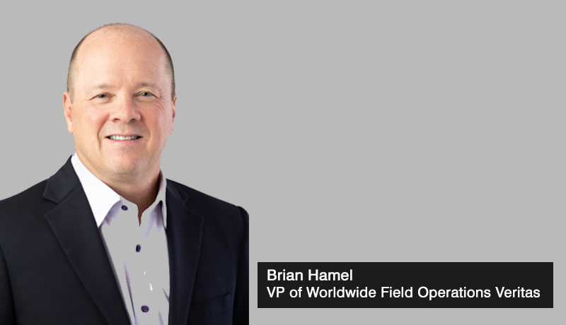 Veritas assigns Brian Hamel as new vice president of Worldwide Field Operations - TECHx Media